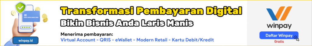 Payment Gateway dan Manfaat Payment Gateway untuk Bisnis - Winpay