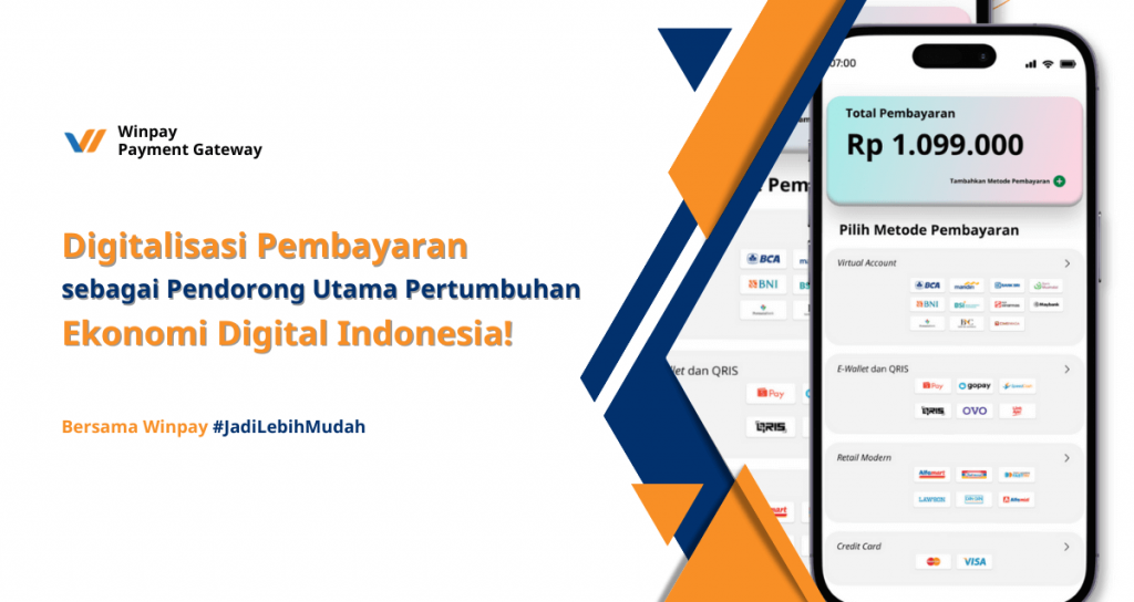 Digitalisasi Pembayaran sebagai Pendorong Ekonomi Digital Indonesia! - Winpay